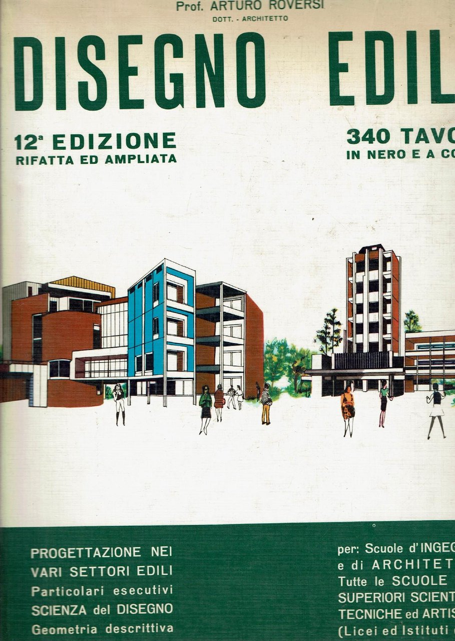 Disegno edile : progetti inerenti ai vari settori dell'edilizia ...