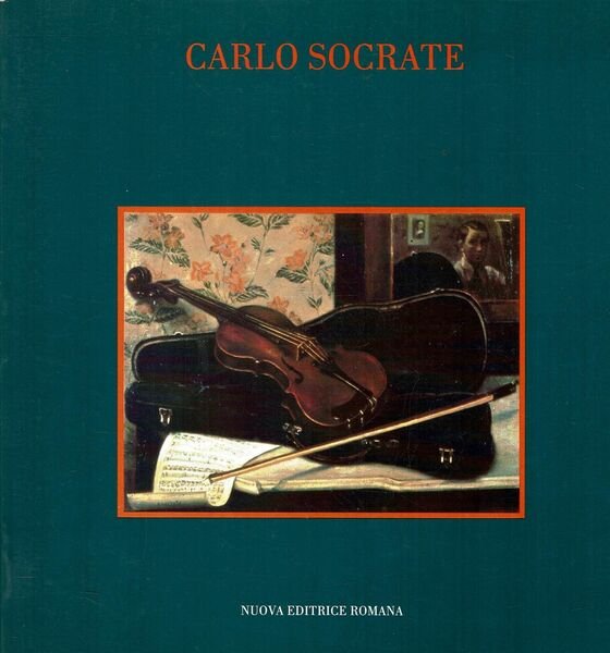 Carlo Socrate Opere dal 1910 al 1946 - Libro