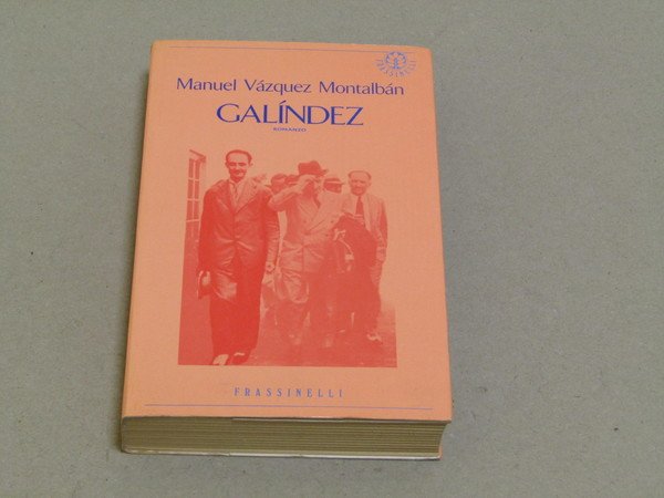 Manuel Vazquez Montalban. Galindez - Libro