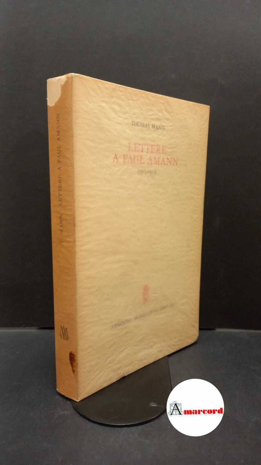 Mann, Thomas. , and Amann, Paul. , Wegener, Herbert. Lettere a Paul ...