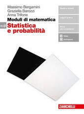 MODULI DI MATEMATICA - MODULO ALFA+BETA (LDM). STATISTICA E PROBABILIT√Ä - Libro