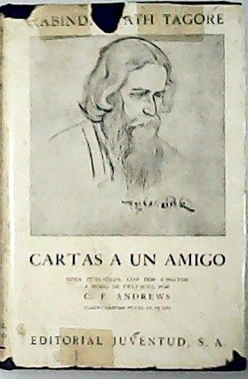 Cartas a un amigo. Obra publicada con dos ensayos a modo de prefacio ...