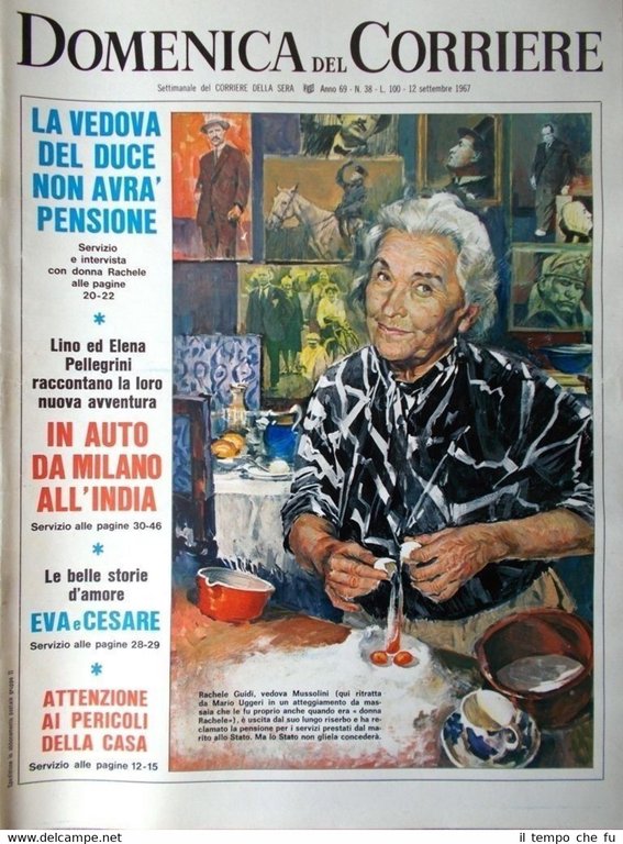 La Domenica del Corriere 12 Settembre 1967 Mussolini Rachele Bond ...