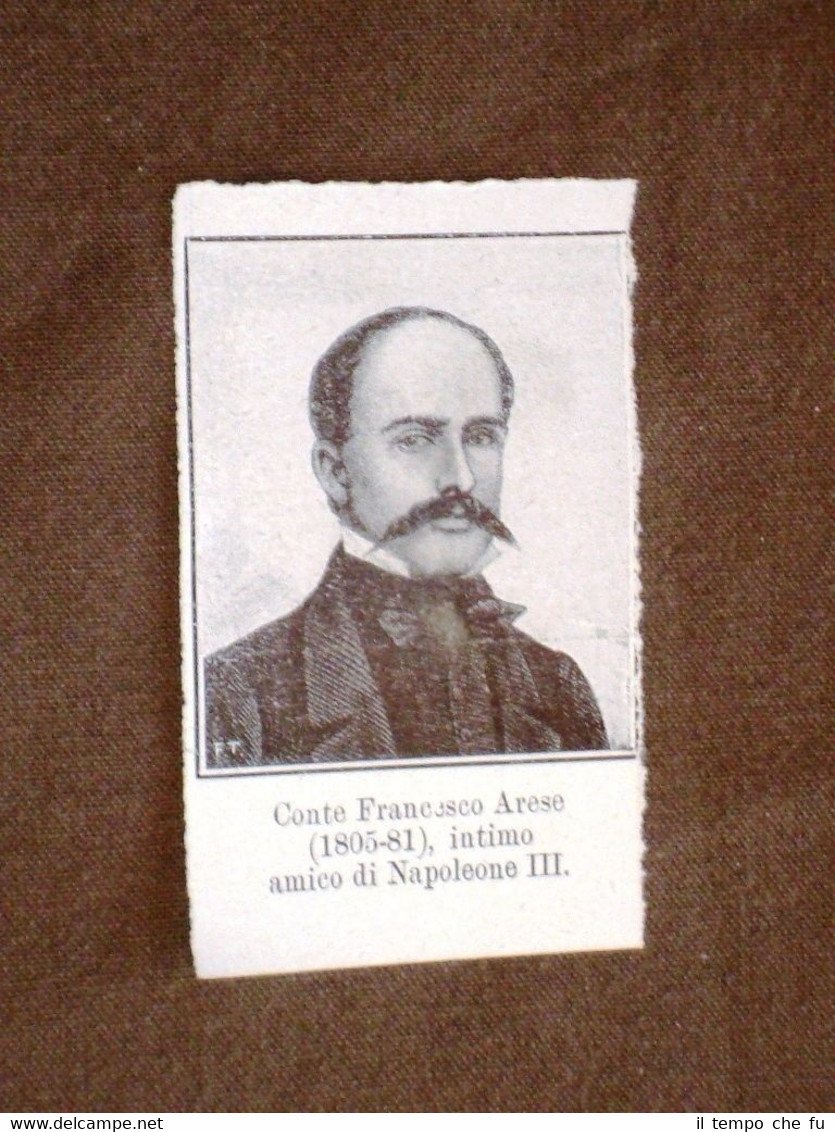 Personaggi illustri del 1859 Conte Francesco Arese Amico di Napoleone ...