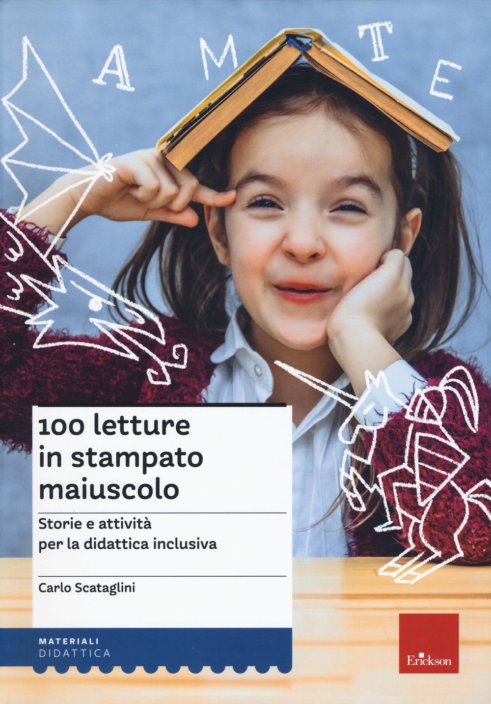 100 letture in stampato maiuscolo. Storie e attività per la didattica ...