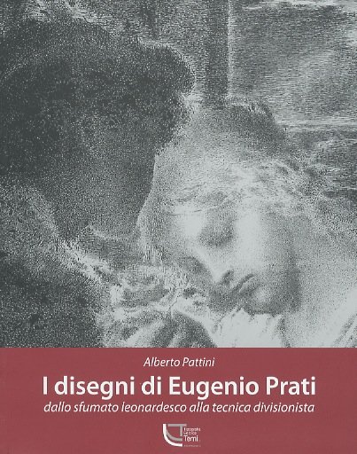 I disegni di Eugenio Prati: dallo sfumato leonardesco alla tecnica ...
