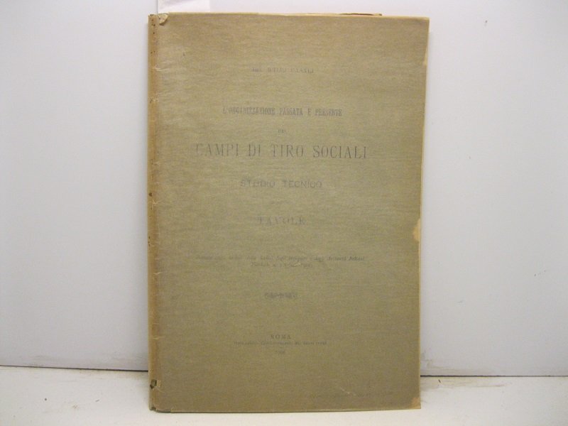 L'organizzazione passata e presente dei campi di tiro sociali. Studio ...
