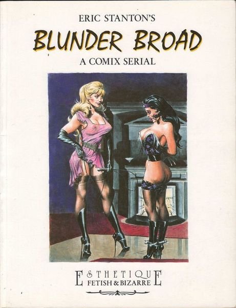Eric Stanton's 'Blunder Broad': a comix serial (.) Edited by Stefano ...