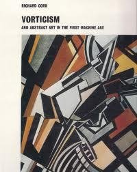 Vorticism and abstract art in the first machine age - Libro