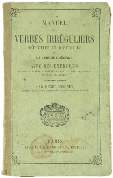 MANUEL DES VERBES IRREGULIERS défectifs et difficiles de la Langue ...