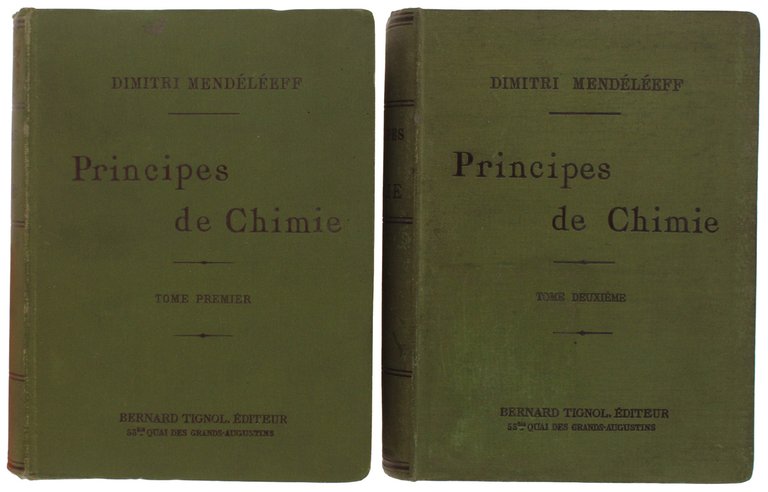PRINCIPES DE CHIMIE par M. Dimitri Mendéléeff. Traduit du russe par E ...