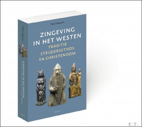 Zingeving in het Westen Traditie, strijdersethos en christendom - Libro