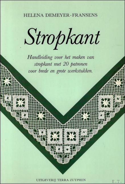 Stropkant : Handleiding voor het maken van stropkant met 20 patronen voor brede en grote ...