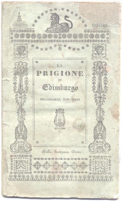 LA PRIGIONE DI EDIMBURGO (1838). Libretto dell'Opera. Melodramma ...